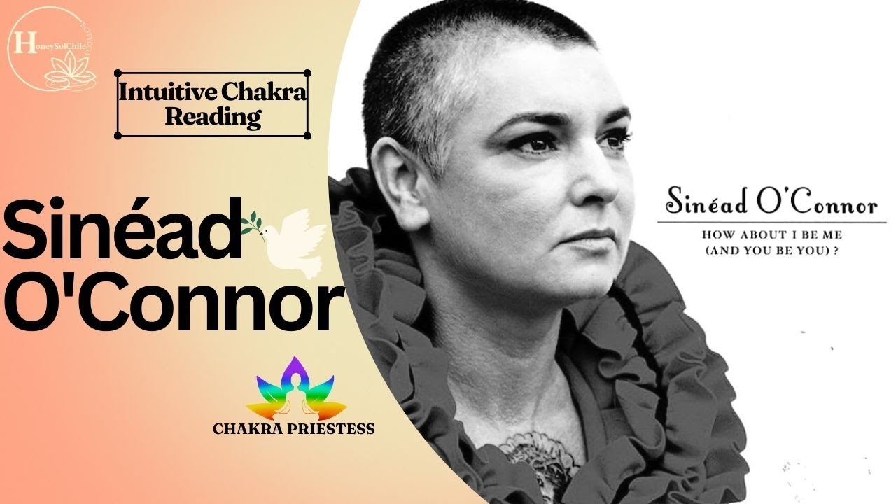 SINÉAD O'CONNOR | INTUITIVE CHAKRA READING 🔮 | #tarotreading - YouTube