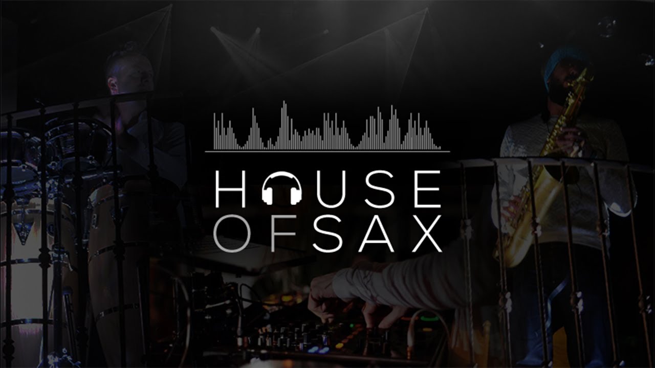 House Of Sax Experience - Live Showreel - YouTube