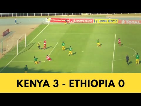 Kenya 3 vs Ethiopia 0 - All Goals Highlights
