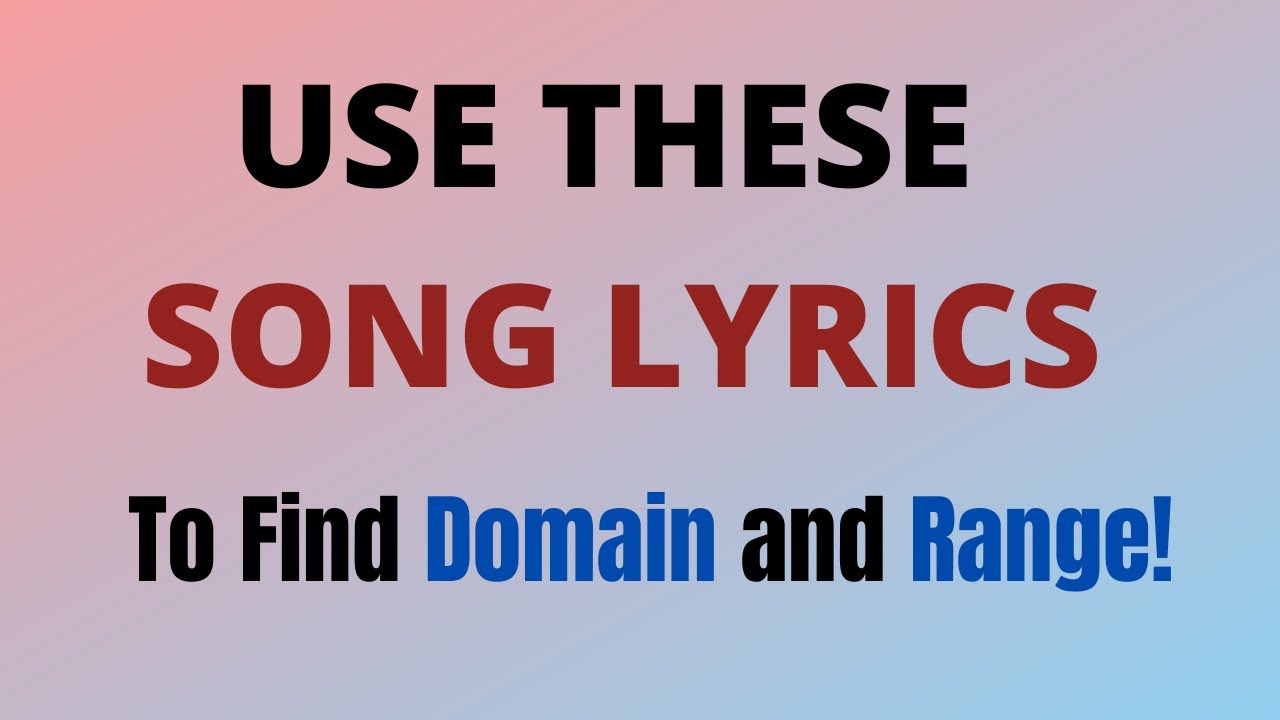 finding Domain and Range using song lyrics! - YouTube