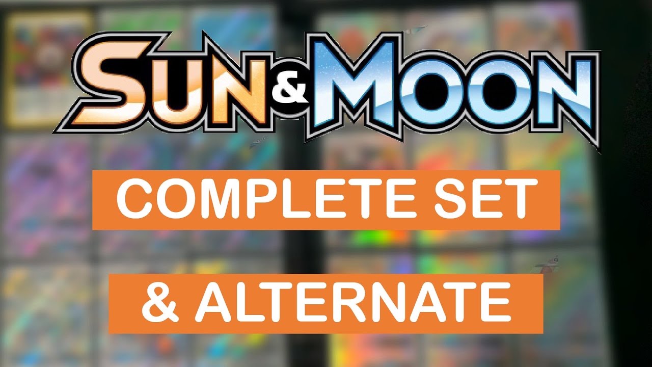 Sun And Moon Base Complete Master Set + Alternate Cards - YouTube
