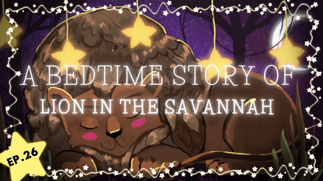 Lullaby for Lion in the savannah - 20 minutes - YouTube