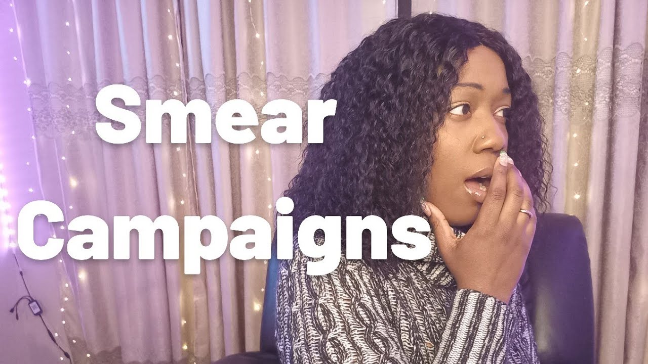 Smear Campaigns - YouTube