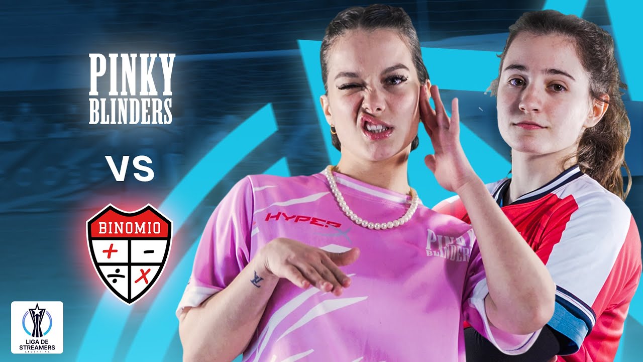 Pinky Blinders vs Binomio | LIGA DE STREAMERS | FECHA 3 🏆 - YouTube
