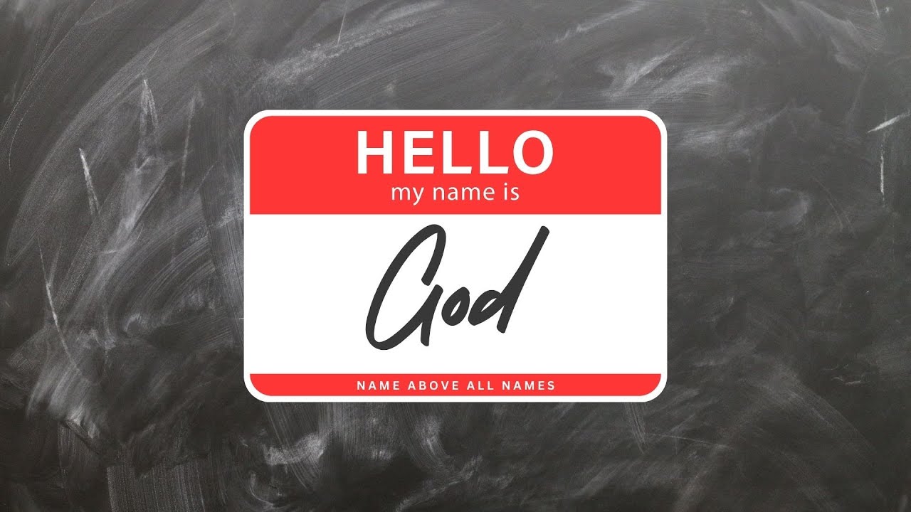 "Hello, my name is God - Name above all names" - Daeson Miller - YouTube