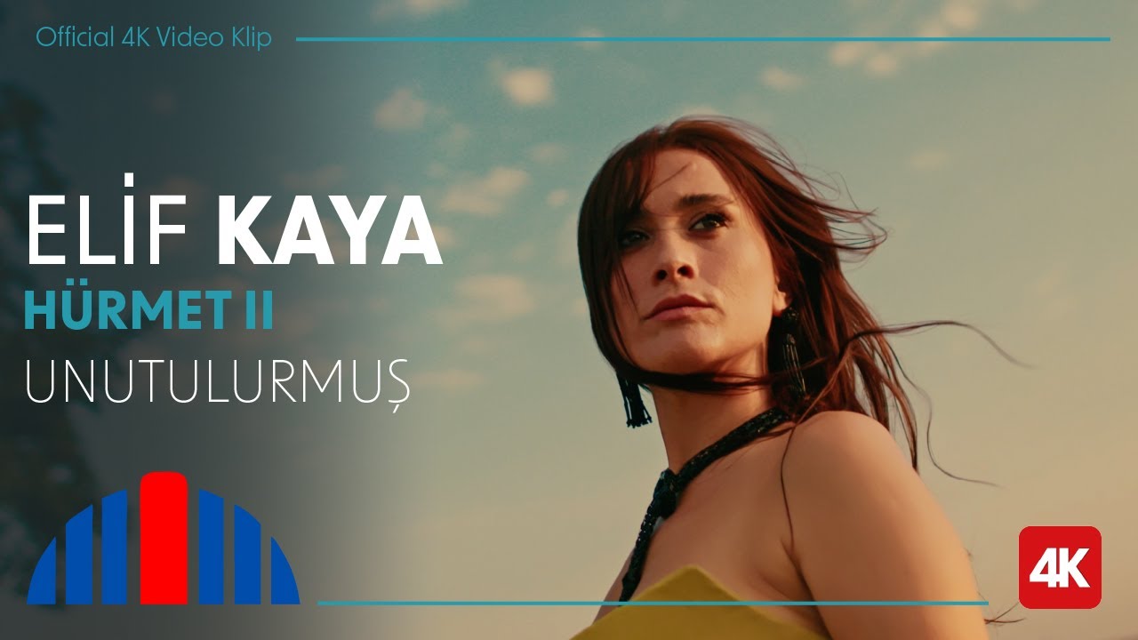Elif Kaya - Unutulurmuş (Official 4K Video) - "İbrahim Erkal Hürmet II" - YouTube