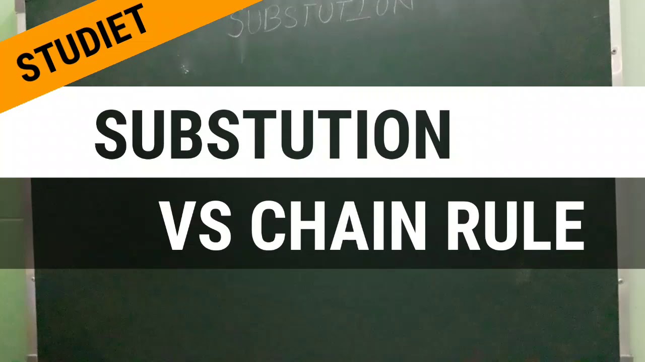 Substitution vs chain rule, class 12 maths - YouTube