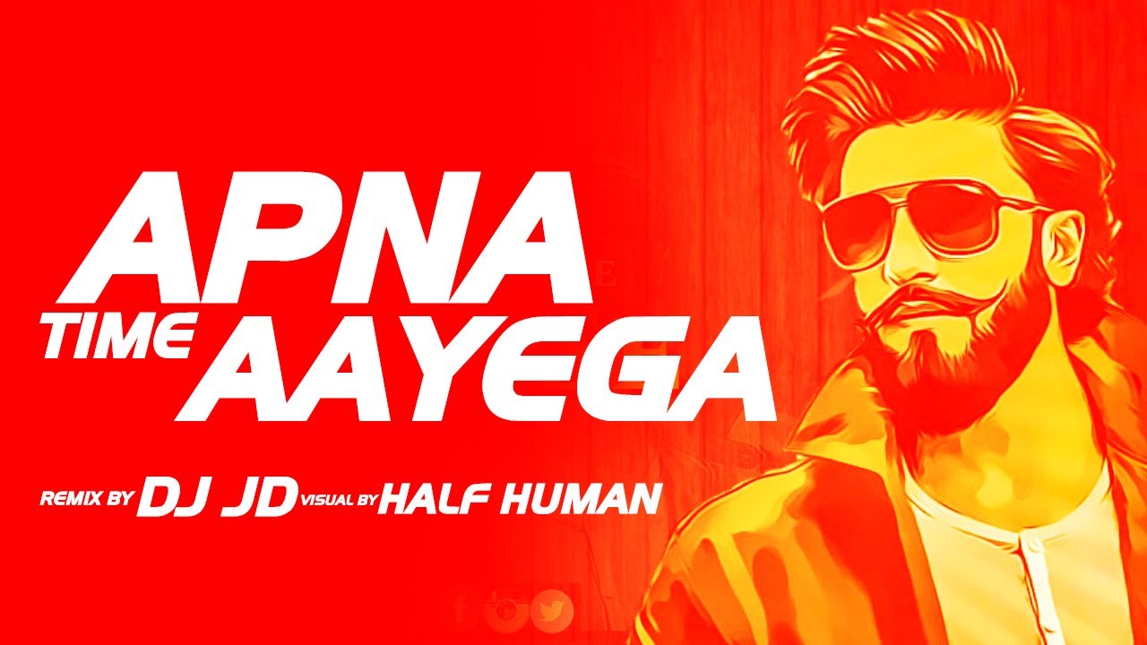 Apna Time Ayega | DJ JD Remix | Half Human Visuals | Gully Boy ...