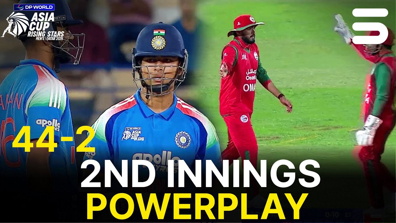 2nd Innings Powerplay | India A vs Oman | Match 10 | DP World Asia Cup ...