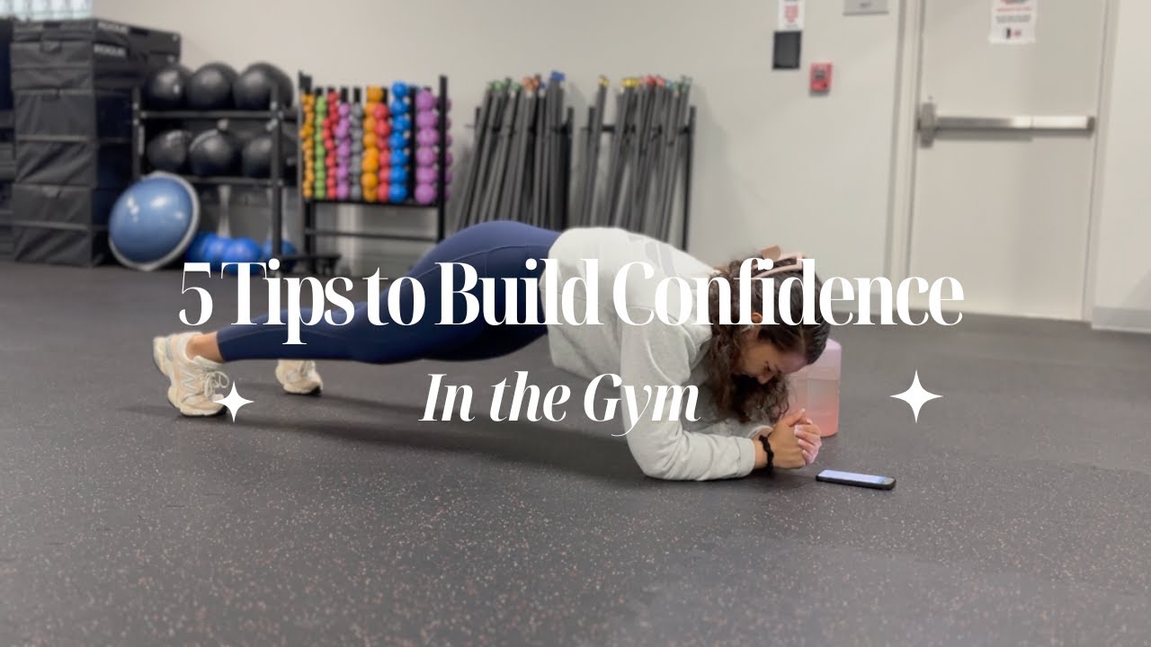 5 Easy Tips to Build Confidence in the Gym - YouTube