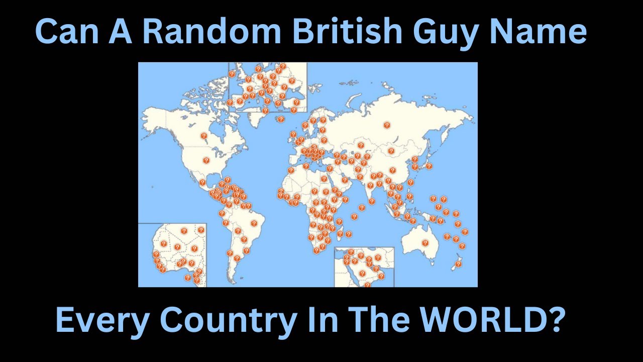 A Random British Guy Tries To Name Every Country (FAILED) - YouTube