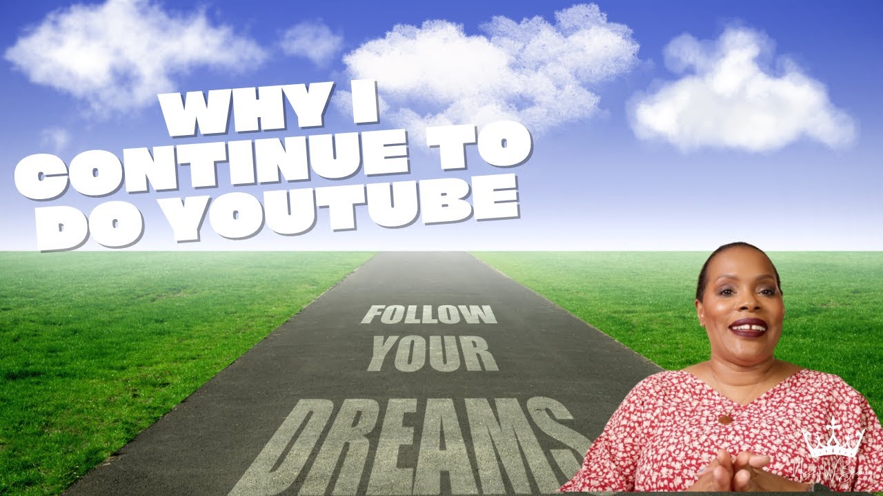 Why I Continue To Do YouTube Videos - YouTube