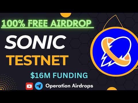 Sonic Testnet Airdrop Guide🔥 | 100% Free Airdrop | Operation Airdrops ...