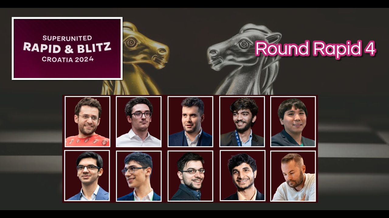 Round Rapid 4 | Grand Chess Tour - Super United Croatia Rapid & Blitz ...