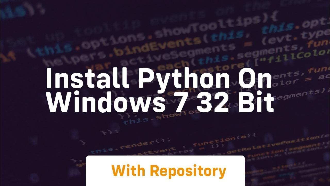 install python on windows 7 32 bit - YouTube