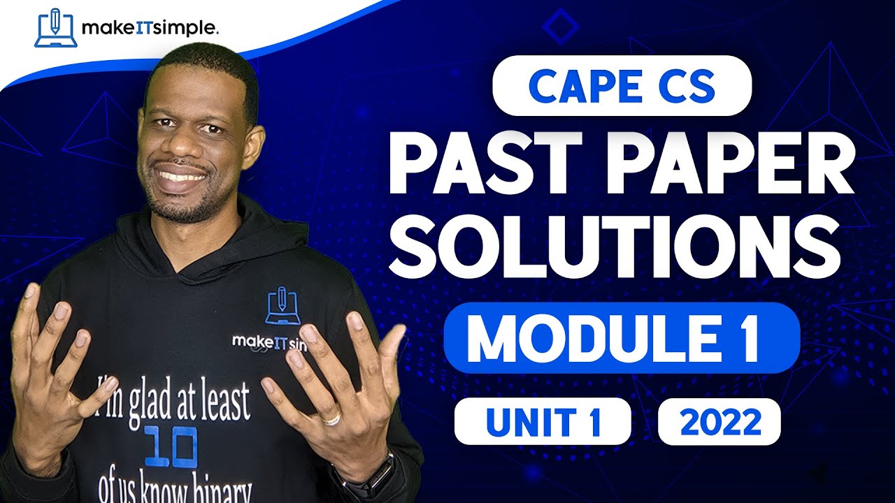 CAPE CS: June 2022 Unit 1 Module 1 Full Solution | #cape | # ...