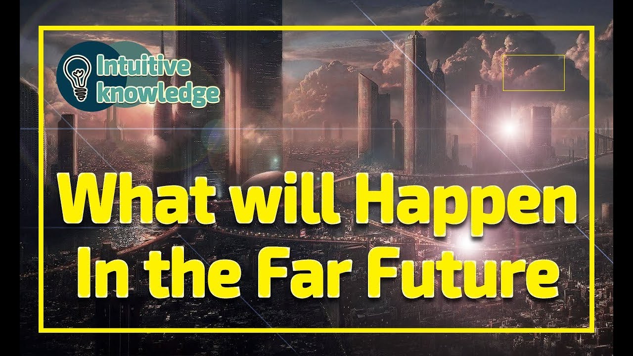 What will Happen in The Future? The Far Future of the Universe - YouTube