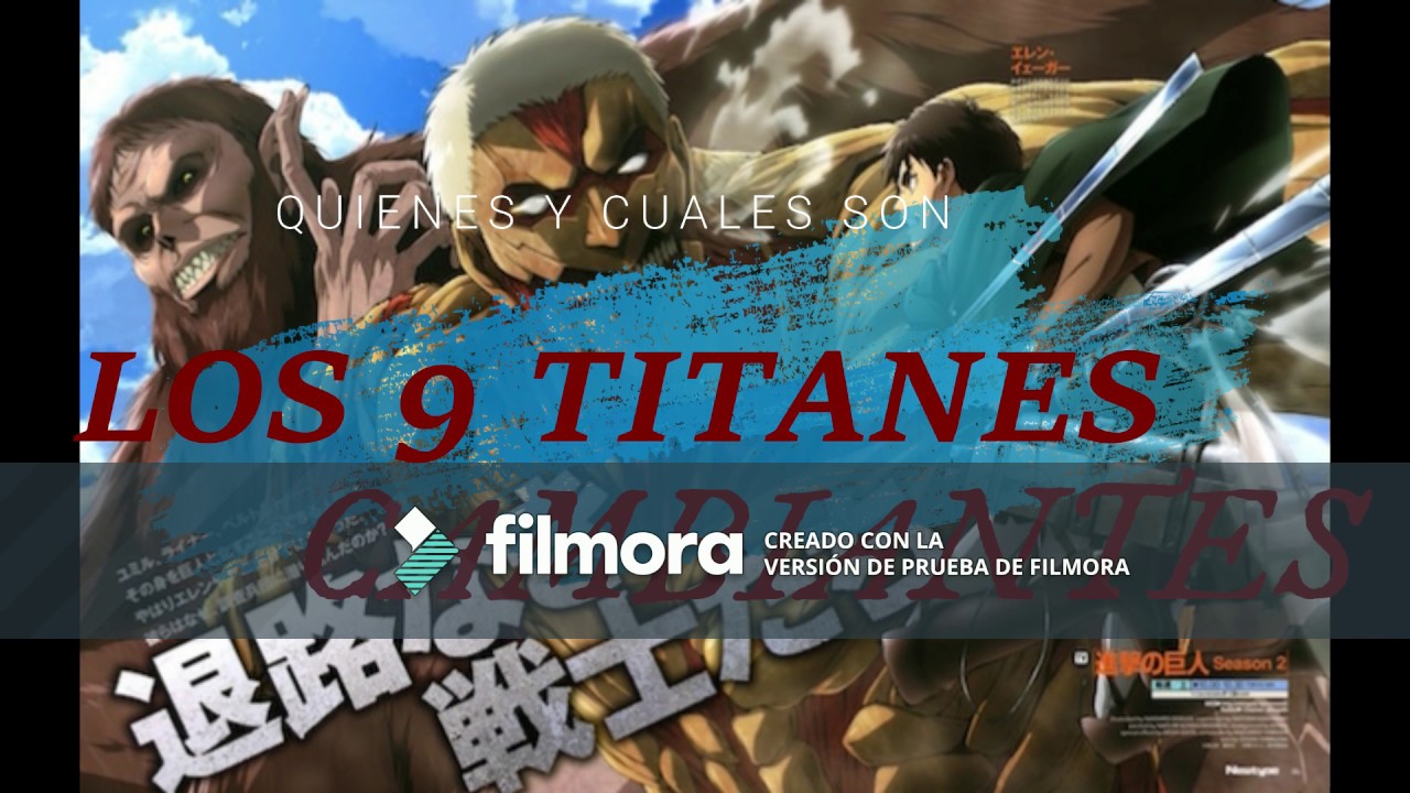 CUALES SON LOS 9 TITANES CAMBIANTES -Aattack on Titan/Shingeky no ...