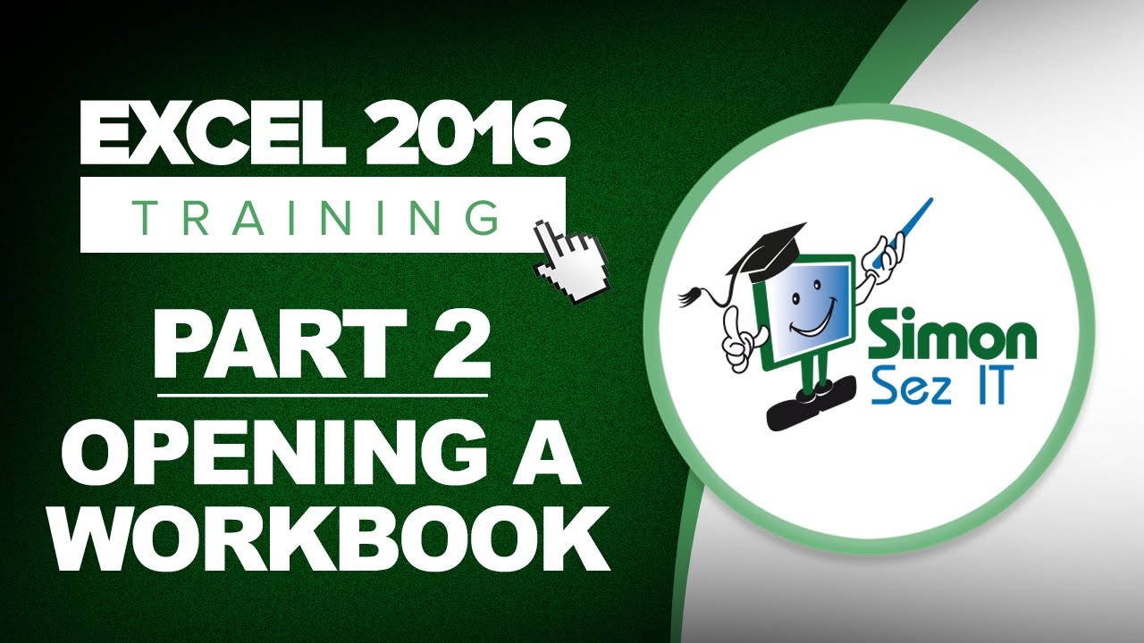 Excel 2016 For Beginners Part 2 How To Open A Workbook Using Excel Excel 2016 For Beginners Part 2 How To Open A Workbook Using Excel