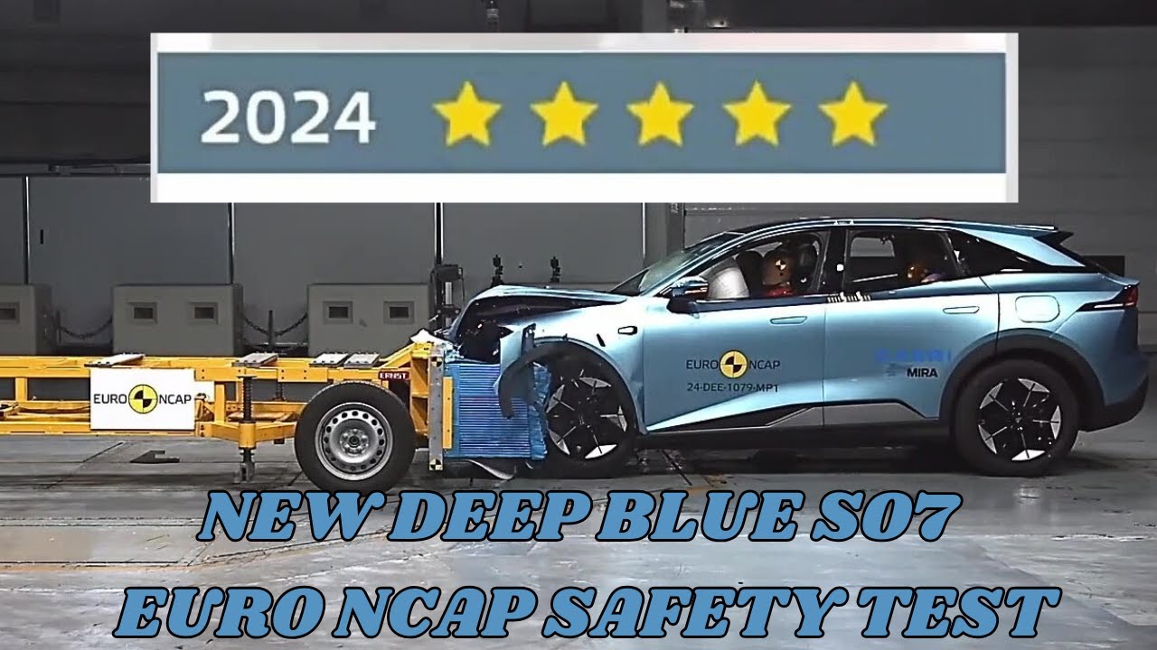 Great Achievements of Chinese Companies | New Deep Blue S07 Euro NCAP ...