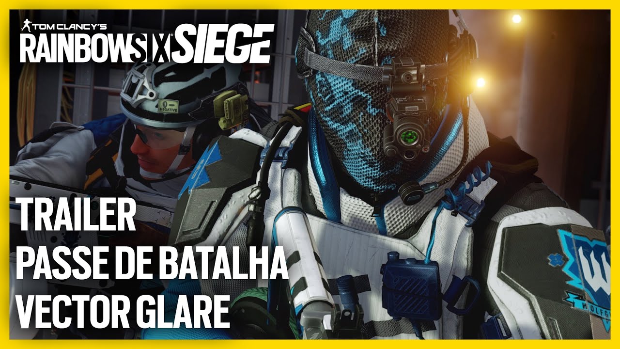 TRAILER PASSE DE BATALHA - OPERAÇÃO VECTOR GLARE | Rainbow Six Siege ...