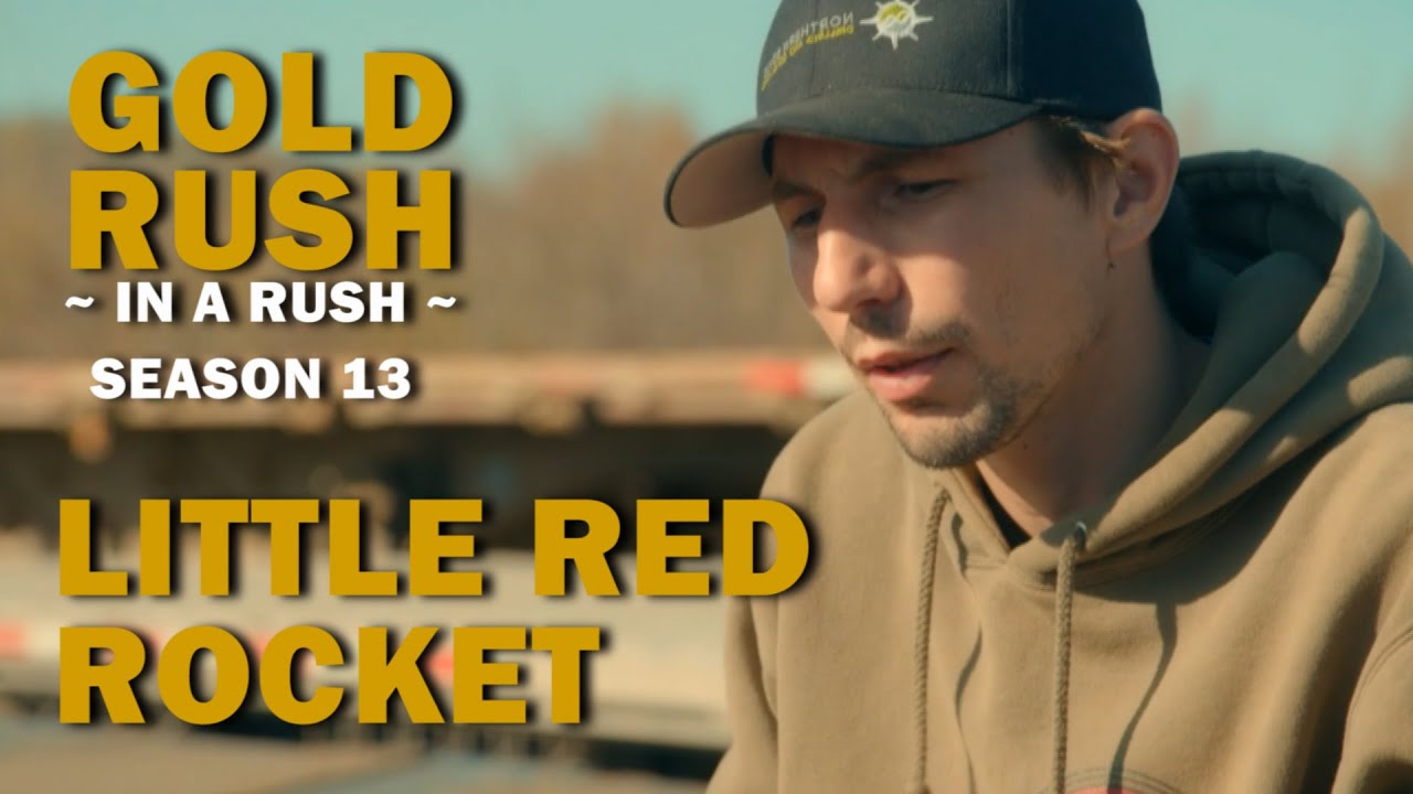 Episode 10, Season 13 | Gold Rush (In a Rush) | Little Red Rocket - YouTube