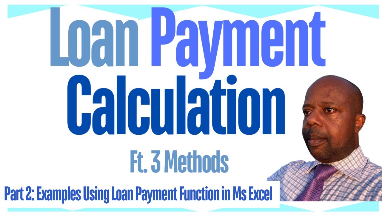 Loan Payment Calculation Part 2 Examples Using The Loan Payment loan-payment-calculation-part-2-examples-using-the-loan-payment