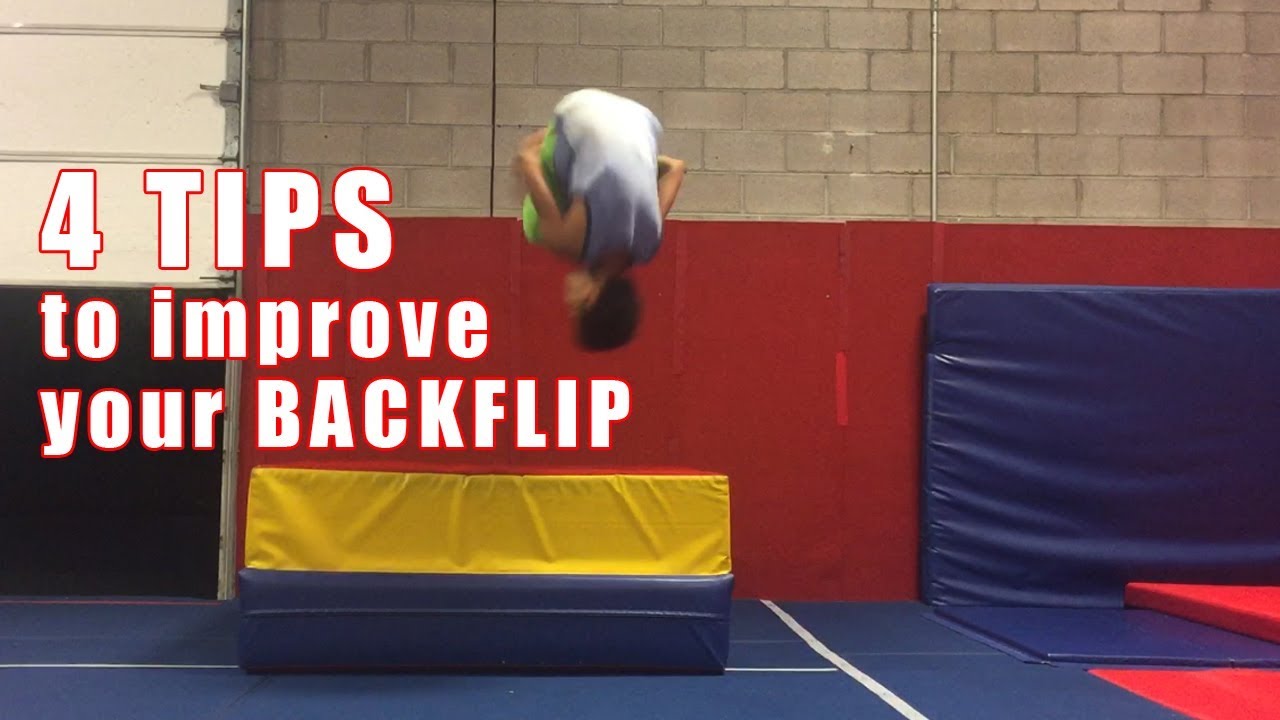 4 TIPS TO IMPROVE YOUR BACKFLIP - YouTube