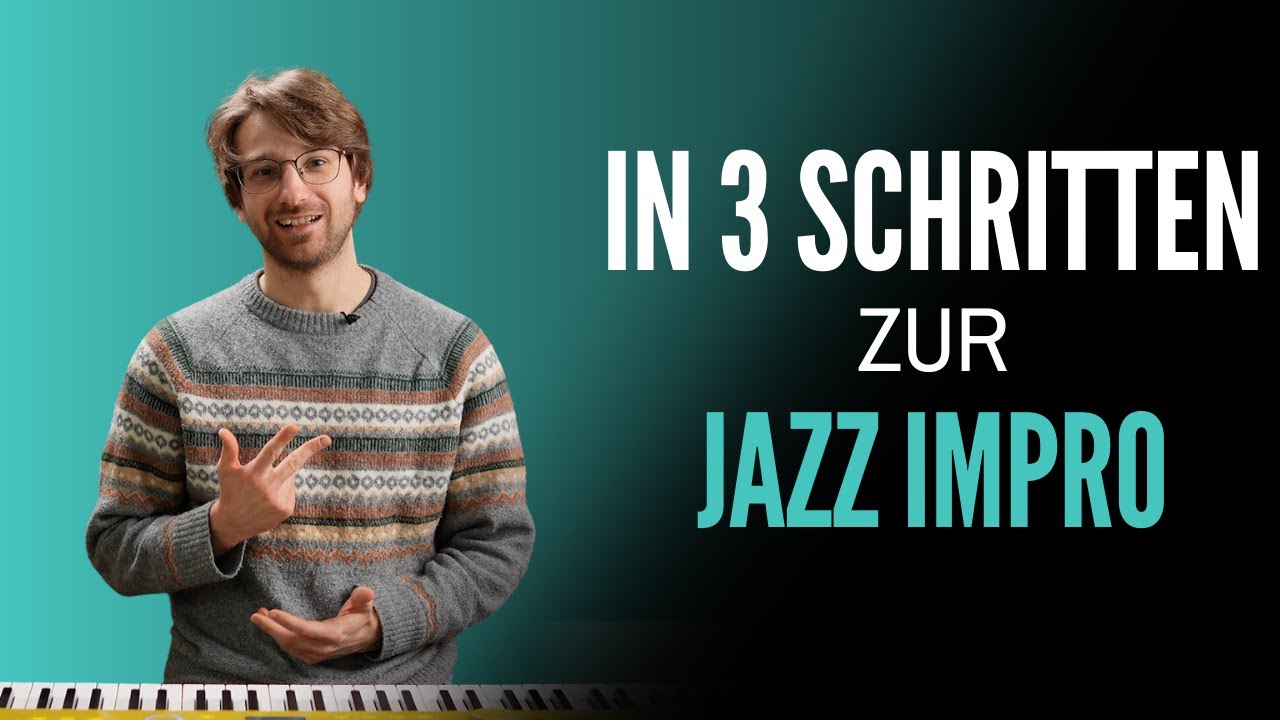 In 3 Schritten zur Jazz-Improvisation (+Moll-Subdominante) - YouTube