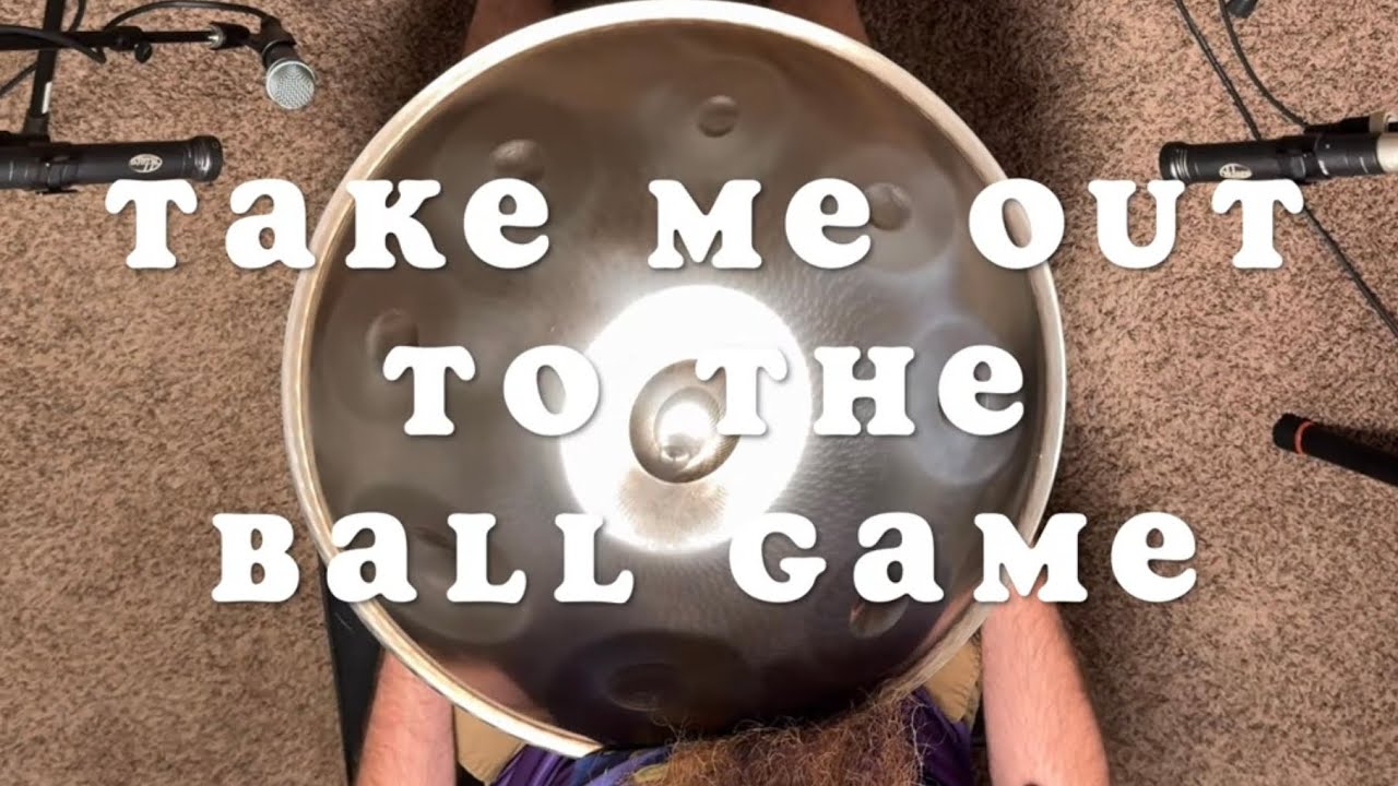 Take Me Out to the Ball Game (handpan cover) - YouTube