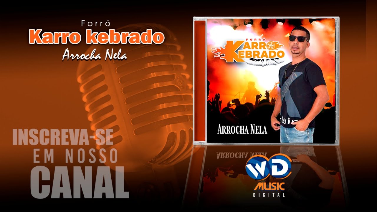 FORRÓ KARRO KEBRADO - Tô comendo - YouTube