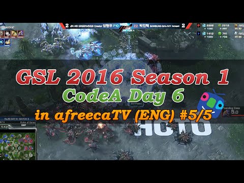 [GSL 2016 Season 1] CodeA Day6 in AfreecaTV (ENG) #5/5