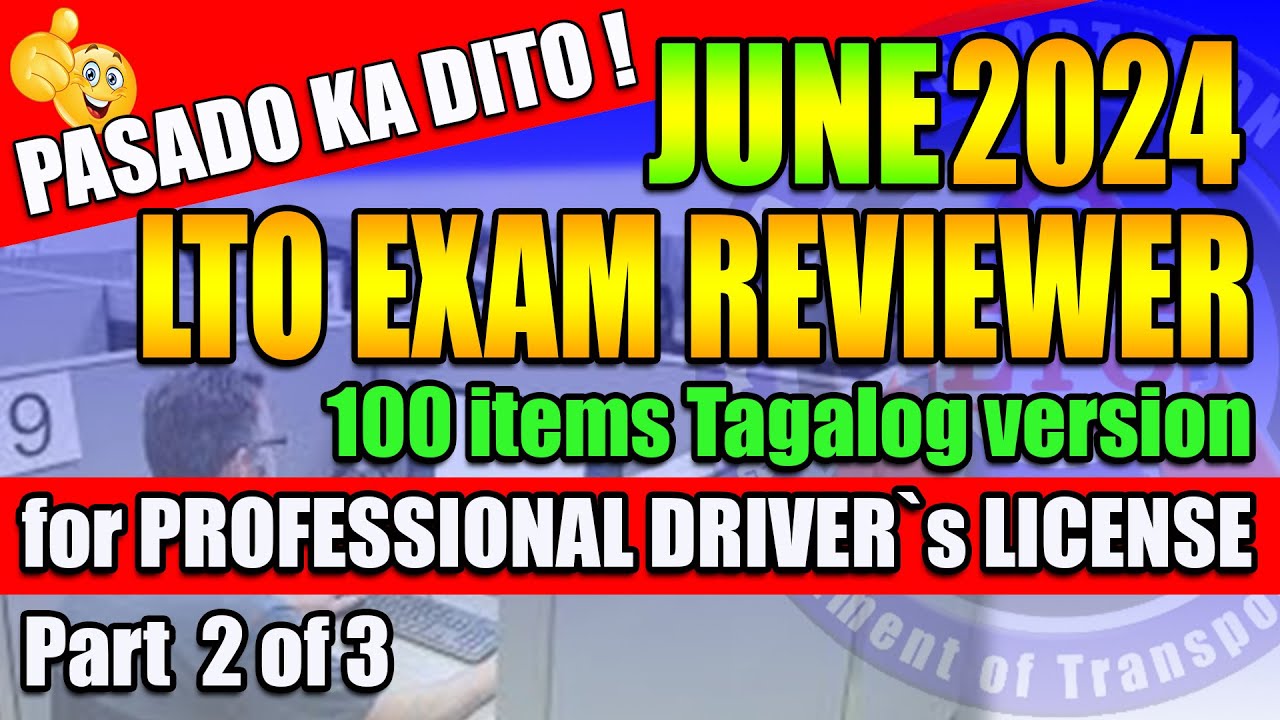 LTO EXAM REVIEWER 2024 TAGALOG VERSION FOR PROFESSIONAL DRIVERS LICENSE ...