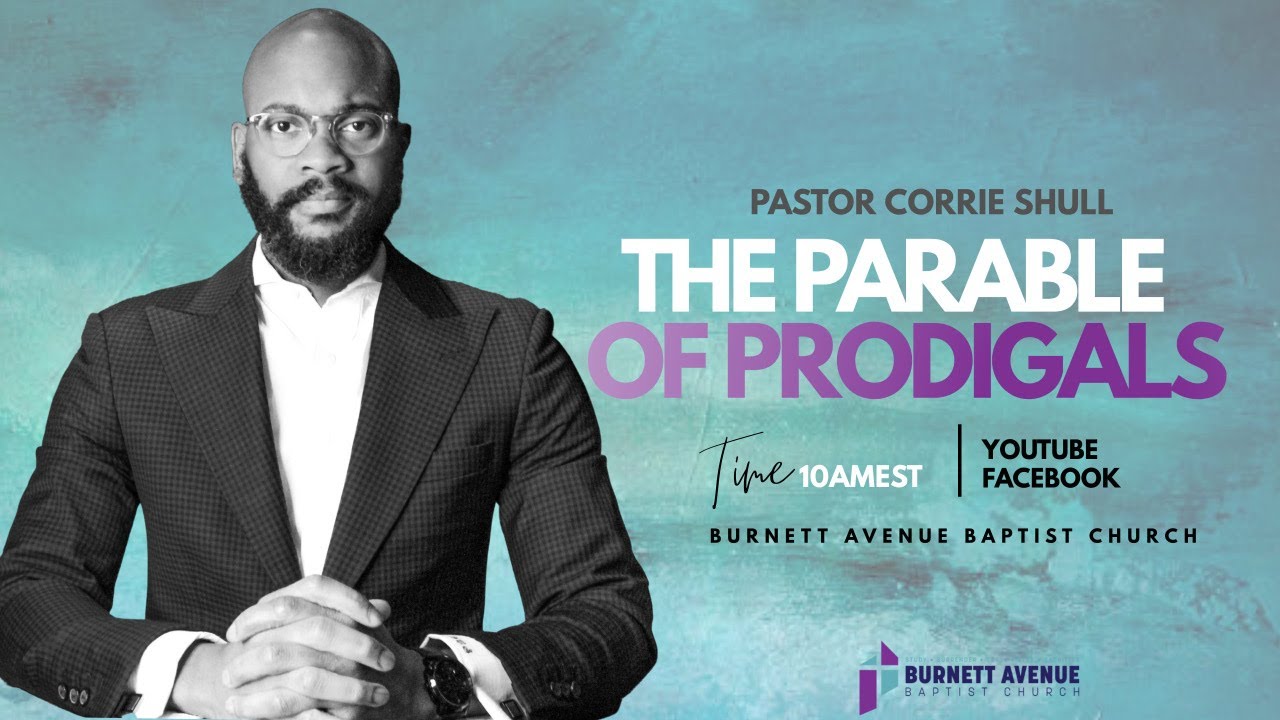The Parable of Prodigals | Pastor Dr. Corrie Shull - YouTube