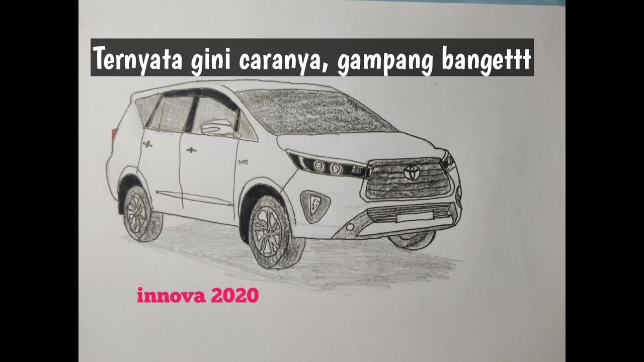Cara Menggambar Mobil Innova 2020 | Toyota Innova 2020 | Belajar ...
