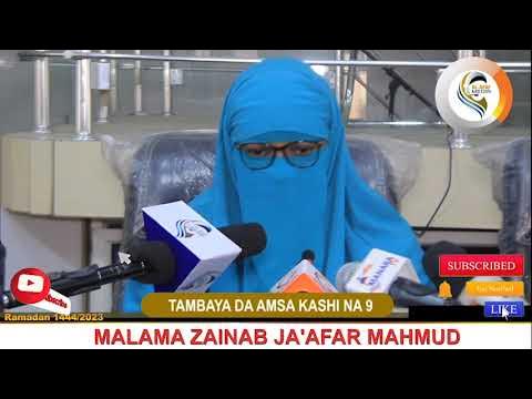 TAMBAYA DA AMSA KASHI NA 9| Malama Zainab Ja'afar Mahmud - YouTube