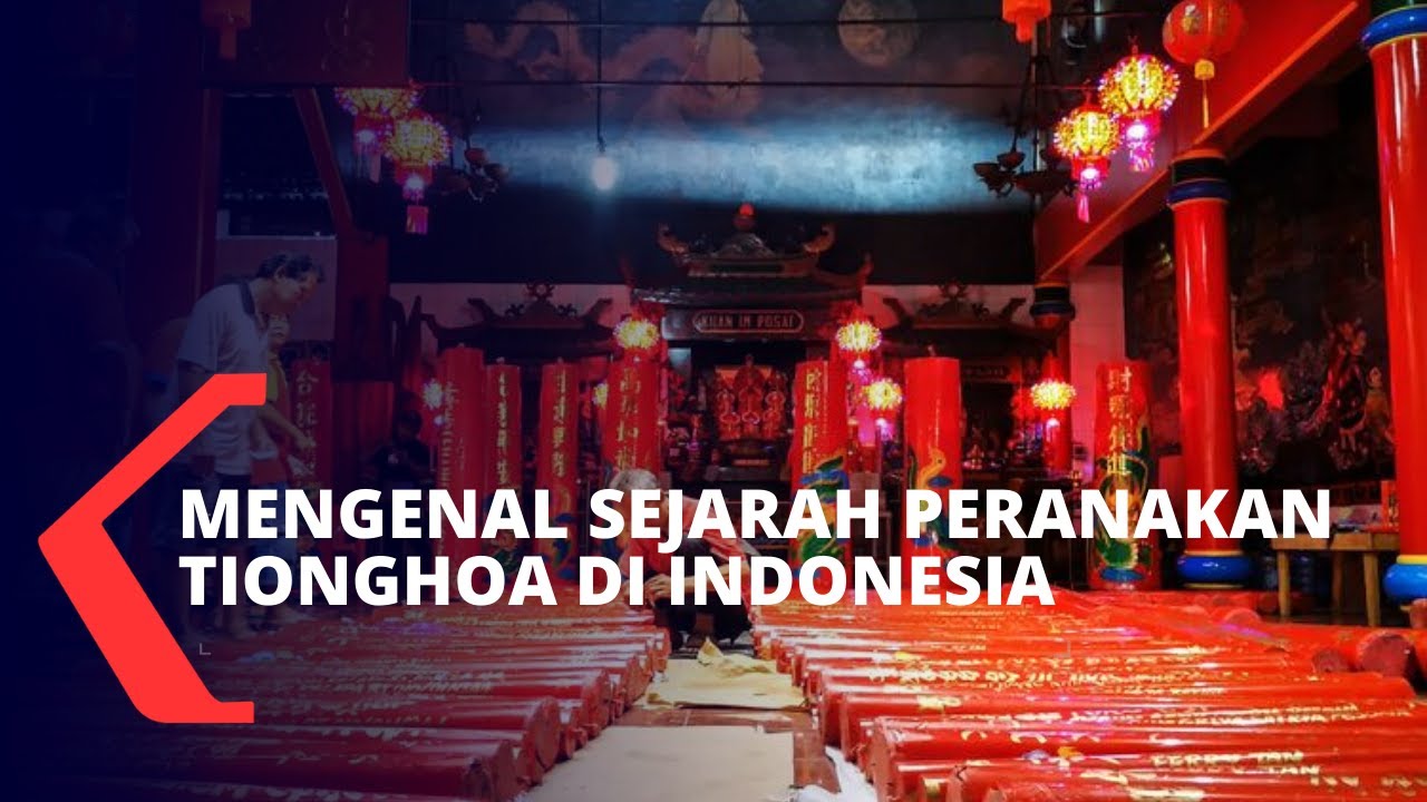 Mengenal Sejarah Peranakan Tionghoa di Indonesia - YouTube