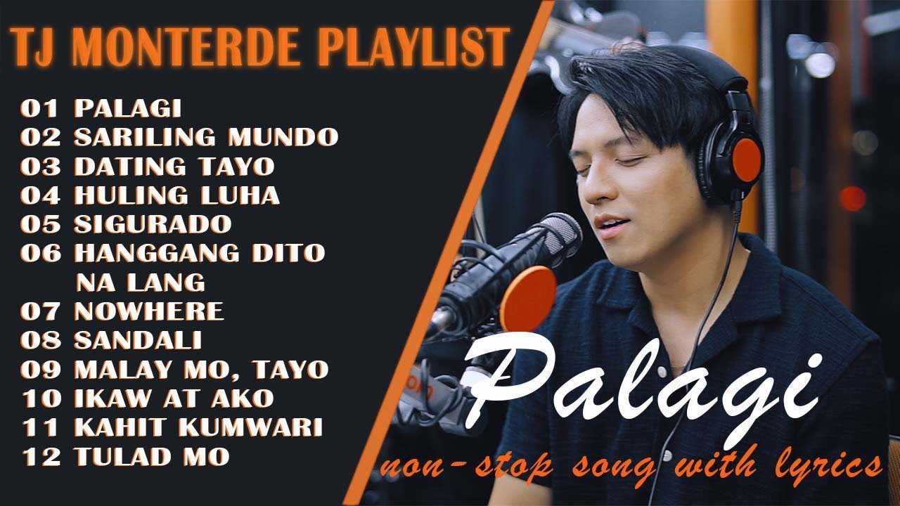 TJ MONTERDE SONG PLAYLIST- with Lyrics - YouTube