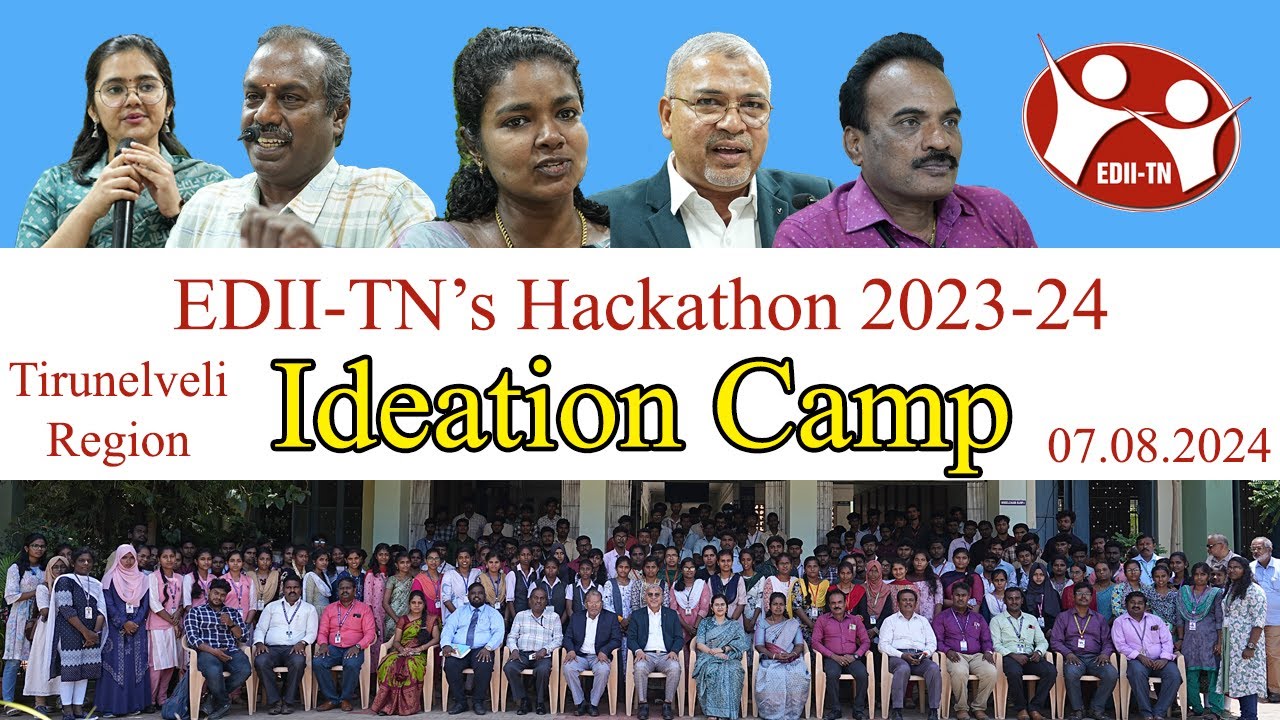 Ideation Camp - EDII-TN's Hackathon - Tirunelveli Region on 07.08.2024 ...