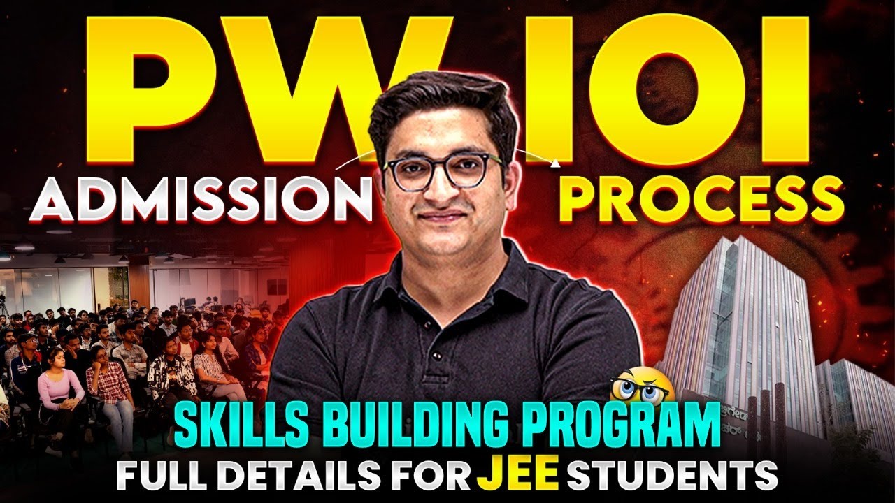Complete Admission Process of PW IOI | Skills Building Program for JEE Students 💪🏼 - YouTube