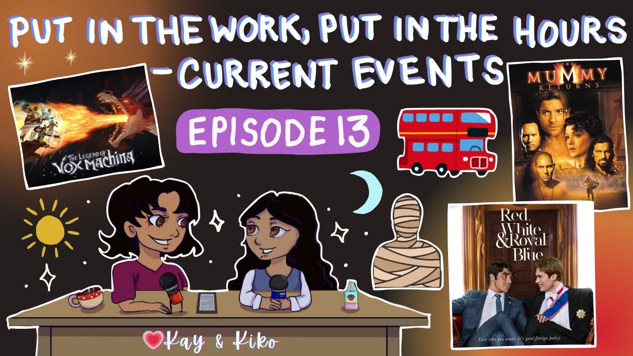Episode 13: Current Events - Put in the Work, Put in the Hours | ☀️Less ...