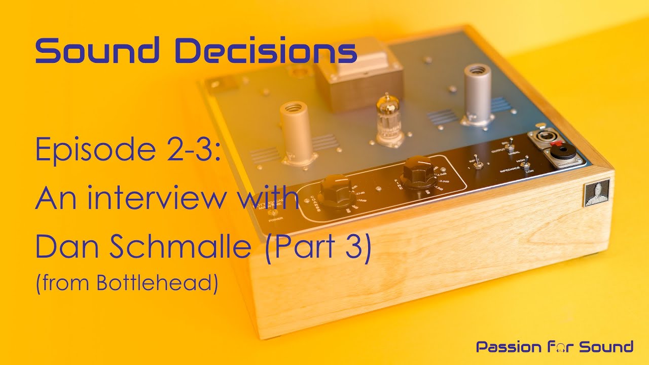 Interview with Bottlehead - Part 3: How to Choose the Best Sounding ...