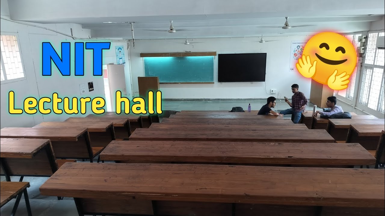 NIT classroom tour || NIT lecture hall || NIT kurukshetra classroom ...