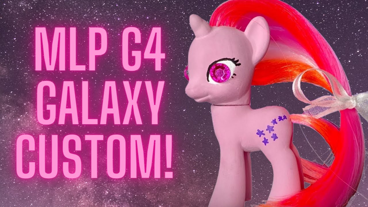 My Little Pony OOAK G1 to G4 Galaxy Custom! - YouTube