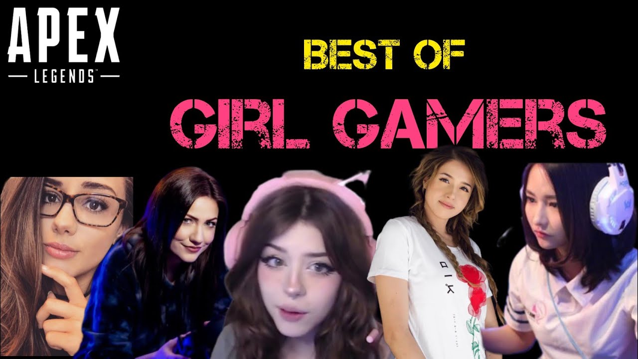 Best of Girl Gamers Gameplay | Apex Legends - YouTube