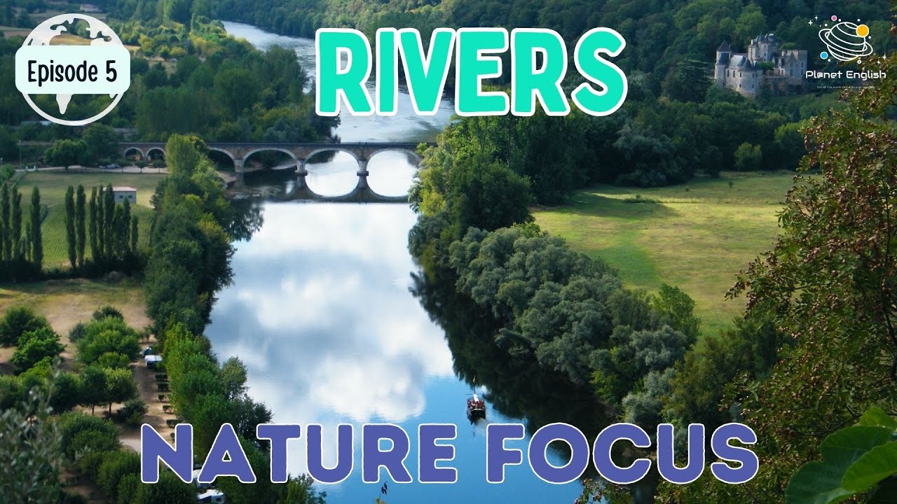 Rivers | Nature Focus for Kindergarten | EYFS | Episode 5 - YouTube