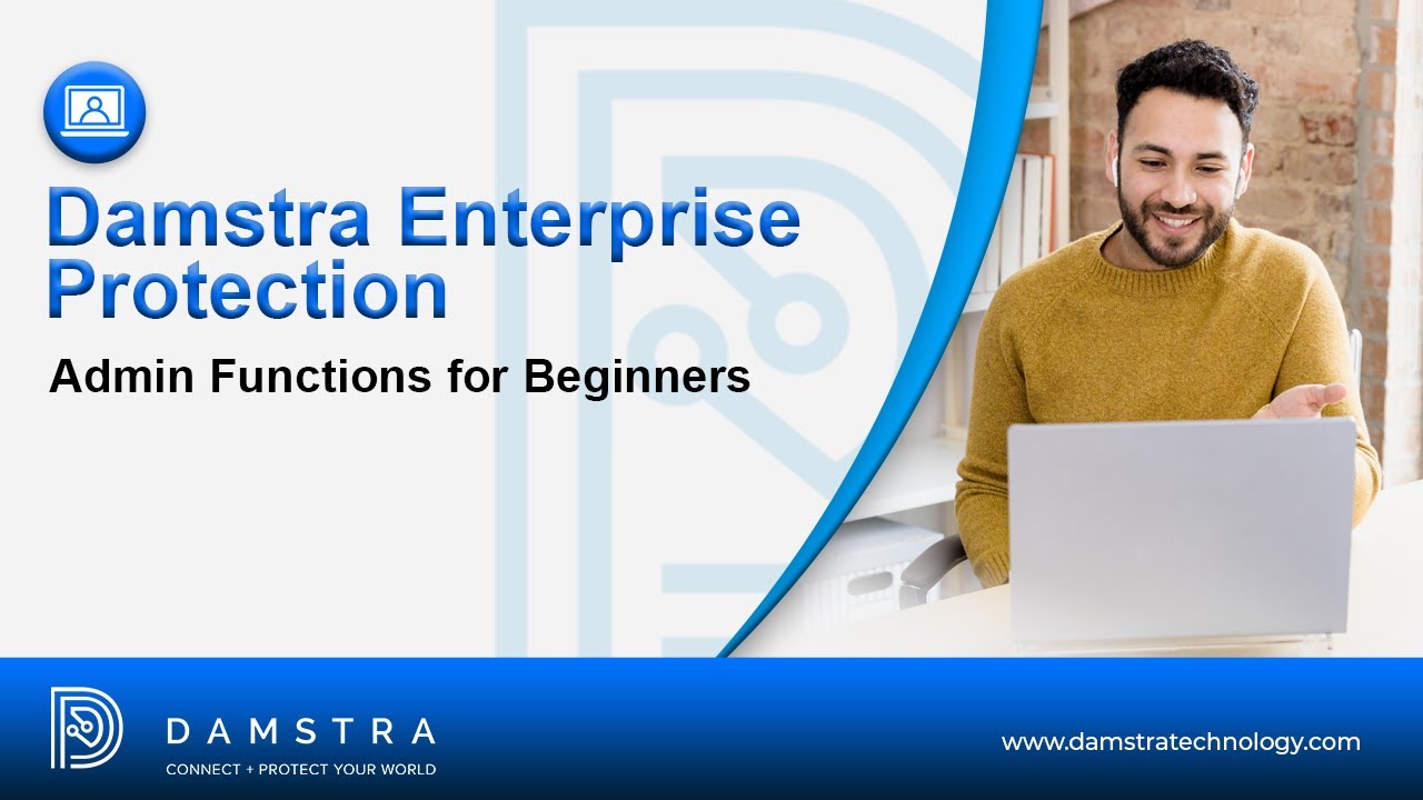Damstra Enterprise Protection Platform - Admin Functions for Beginners ...