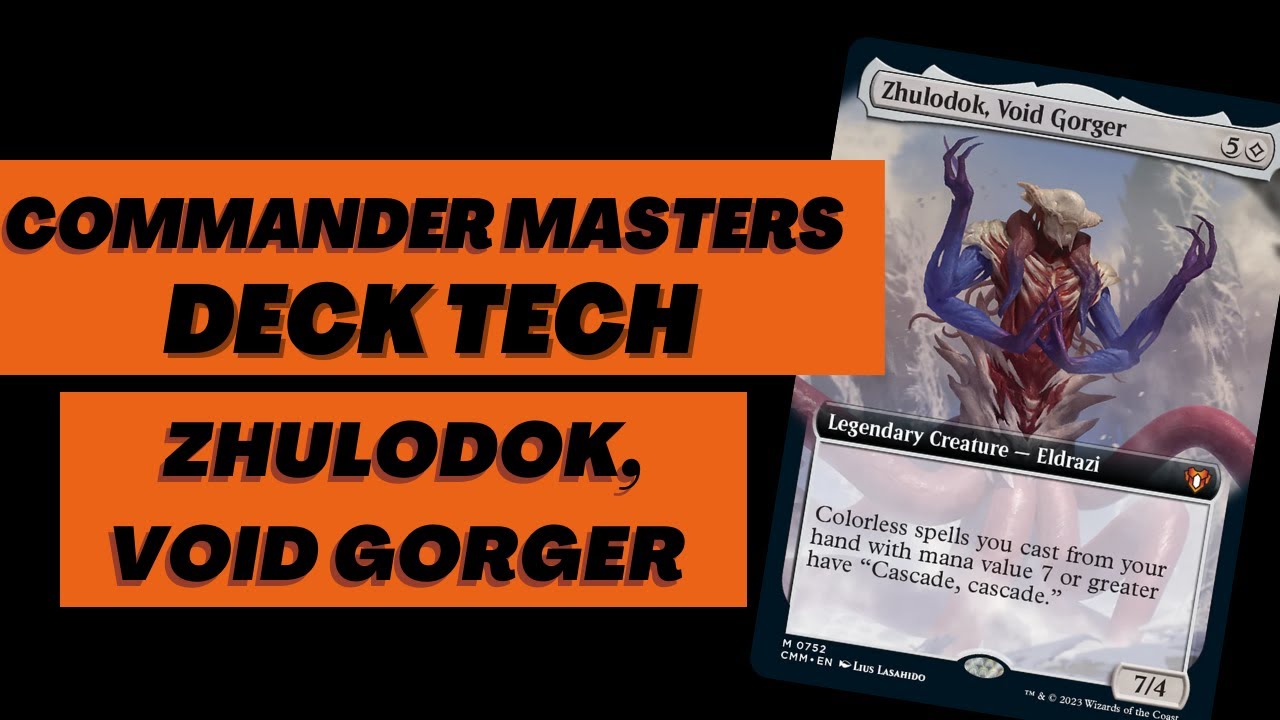 Commander Masters Deck Tech - Zhulodok, Void Gorger (BUDGET) - YouTube