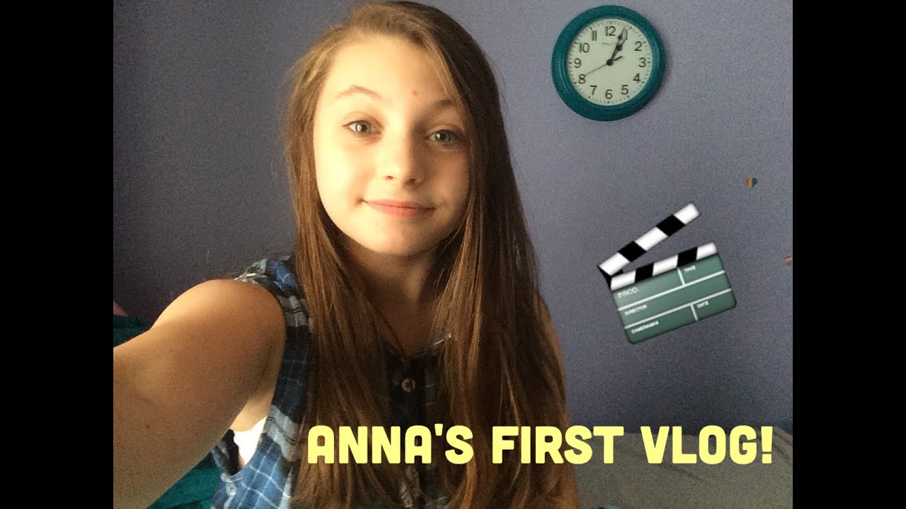 Anna's First Vlog - YouTube