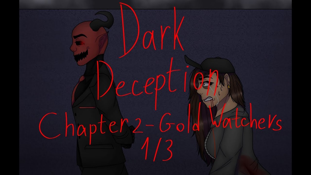 Dark Deception Chapter 2 - Gold Watchers 1/3 (Comic) (КАНАЛ ЗАКРЫТ ...
